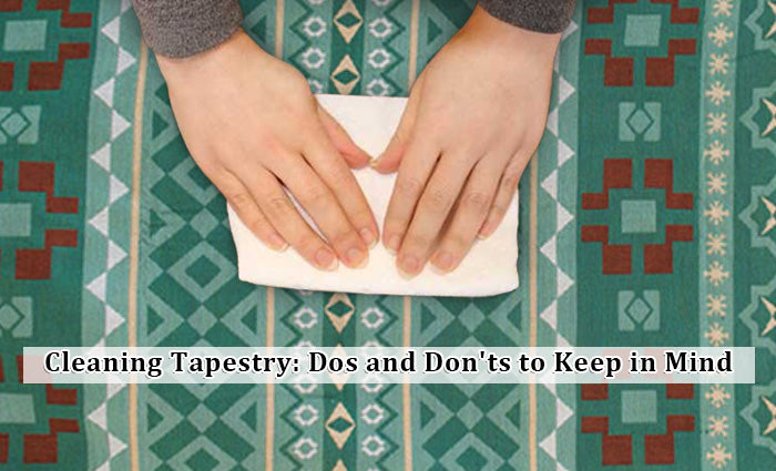 Cleaning Tapestry: Dos and Don'ts to Keep in Mind – ownkoti
